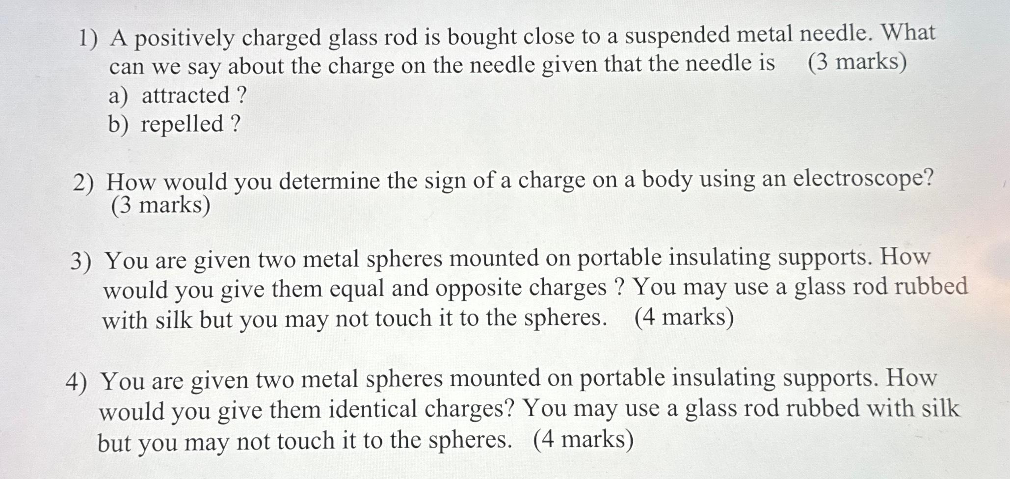 Solved A positively charged glass rod is bought close to a | Chegg.com