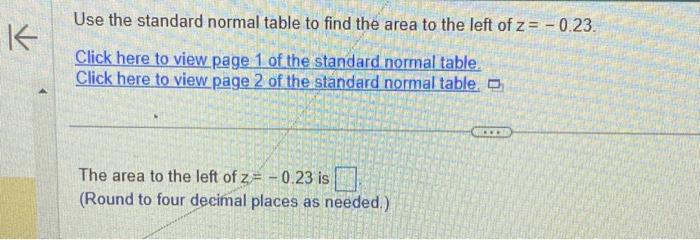 Solved Use the standard normal table to find the area to the | Chegg.com