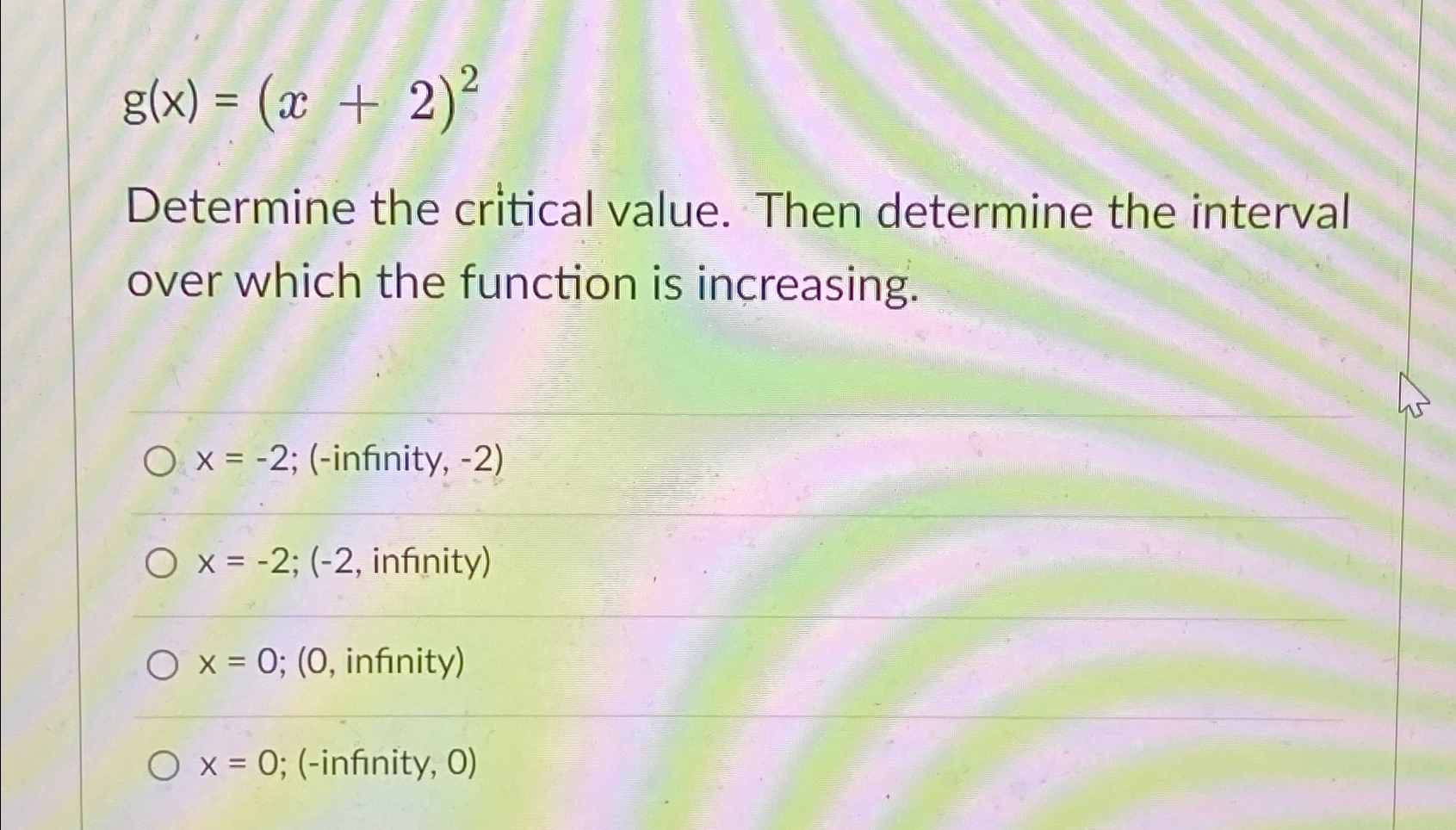 Solved g(x)=(x+2)2Determine the critical value. Then | Chegg.com