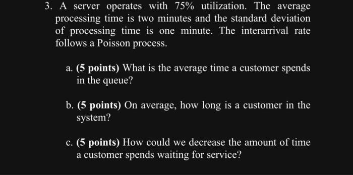 A Server Operates With 75 Utilization The Average