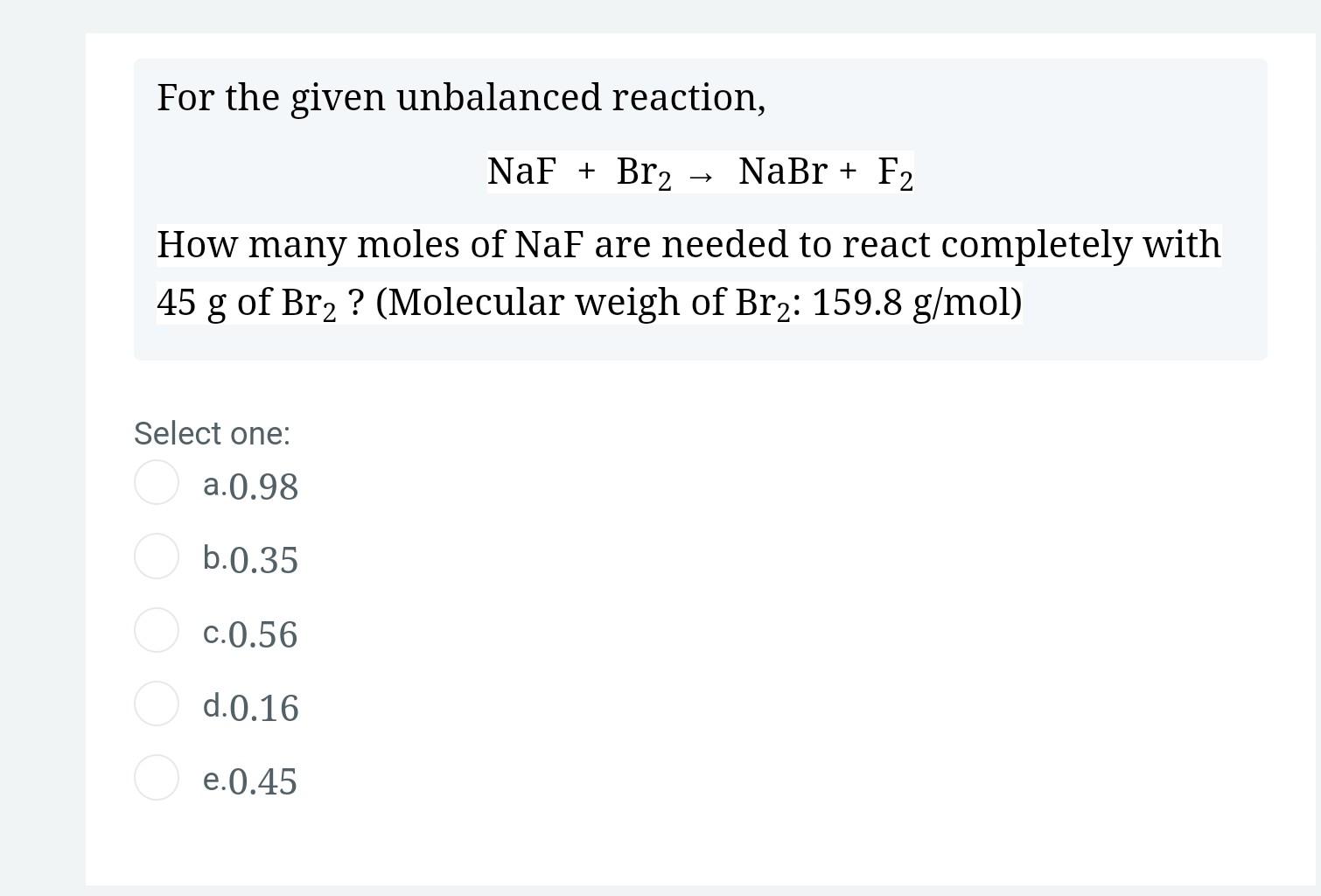For the given unbalanced reaction, NaF+Br2→NaBr+F2 | Chegg.com