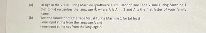 Solved (2 (a) Design in the Visual Turing Machine issoftware | Chegg.com