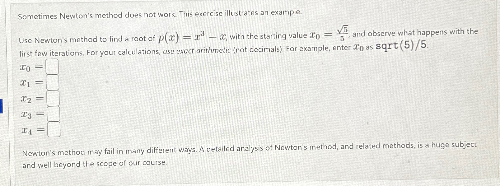 Solved Sometimes Newton's method does not work. This | Chegg.com