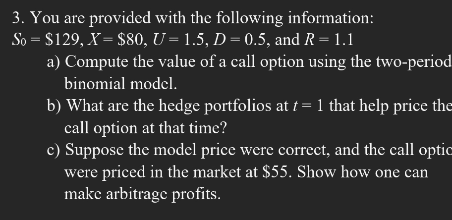 Solved You are provided with the following | Chegg.com