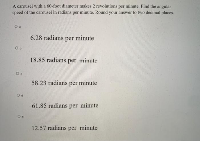 Solved A carousel with a 60-foot diameter makes 2 | Chegg.com