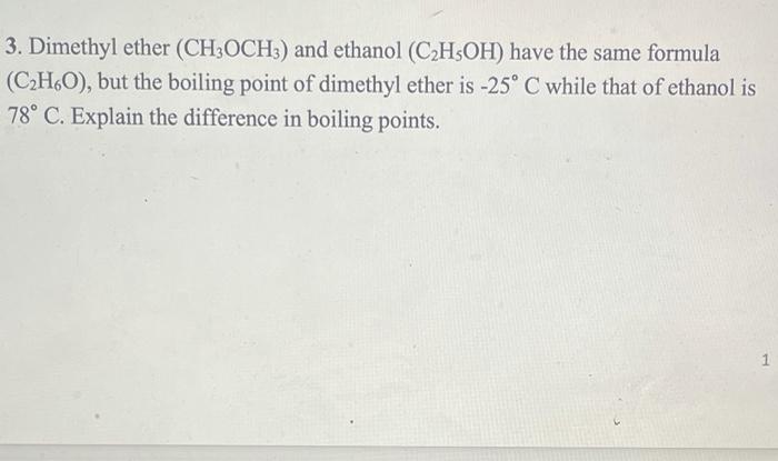 Solved 3. Dimethyl ether (CH3OCH3) and ethanol (C2H5OH) have | Chegg.com