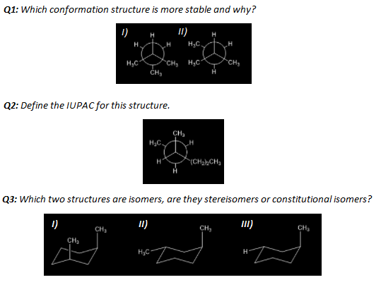 Solved Q1: Which conformation structure is more stable and | Chegg.com