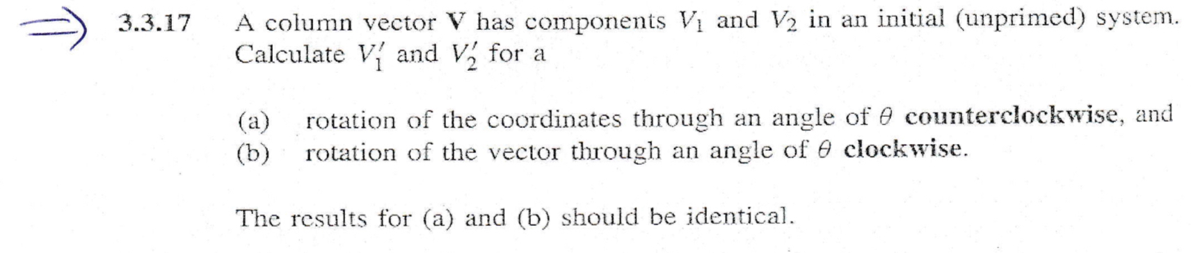 Solved =>3.3.17 ﻿A column vector V ﻿has components V1 ﻿and | Chegg.com