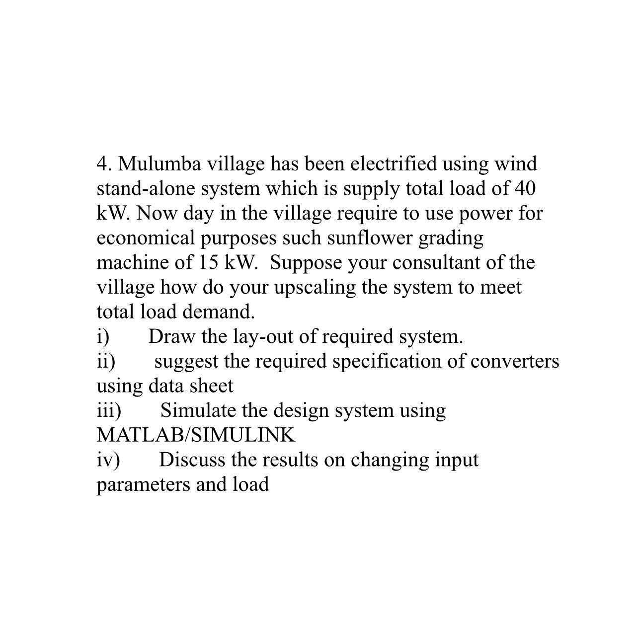 Solved Mulumba village has been electrified using wind | Chegg.com