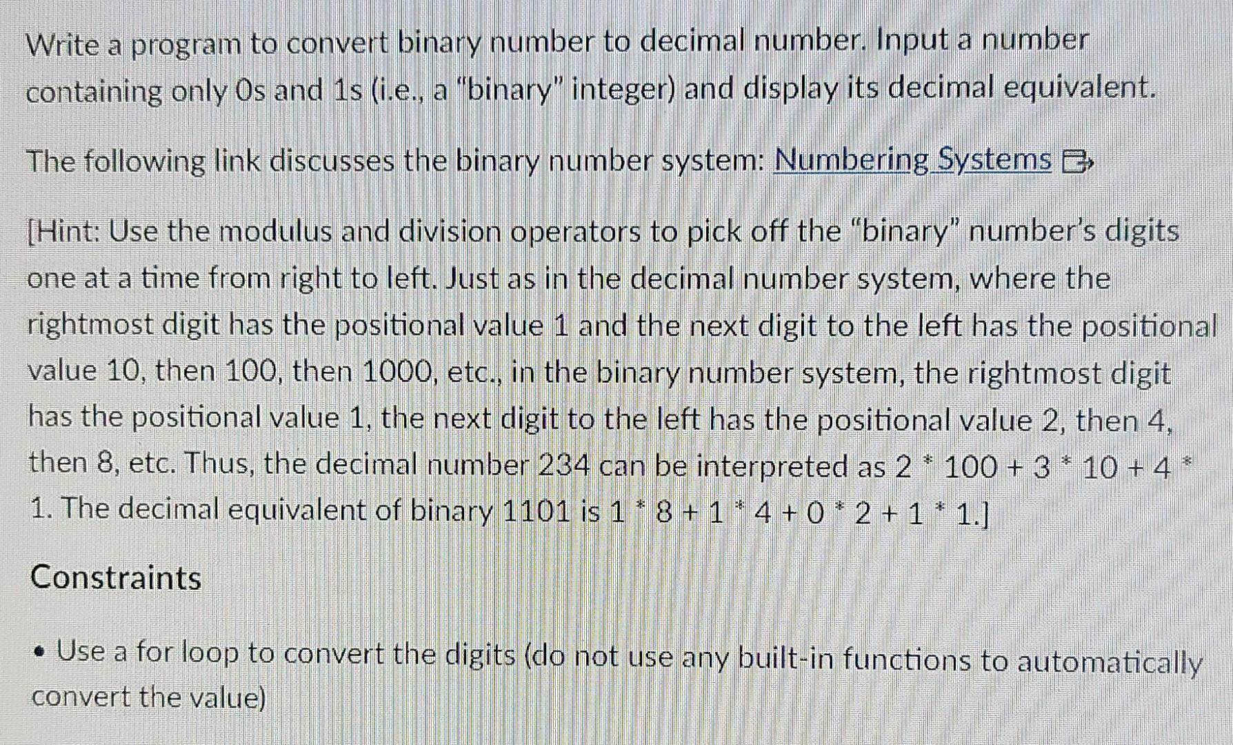 Solved Write a program to convert binary number to decimal | Chegg.com