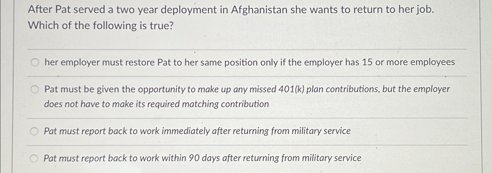 Solved After Pat served a two year deployment in Afghanistan | Chegg.com