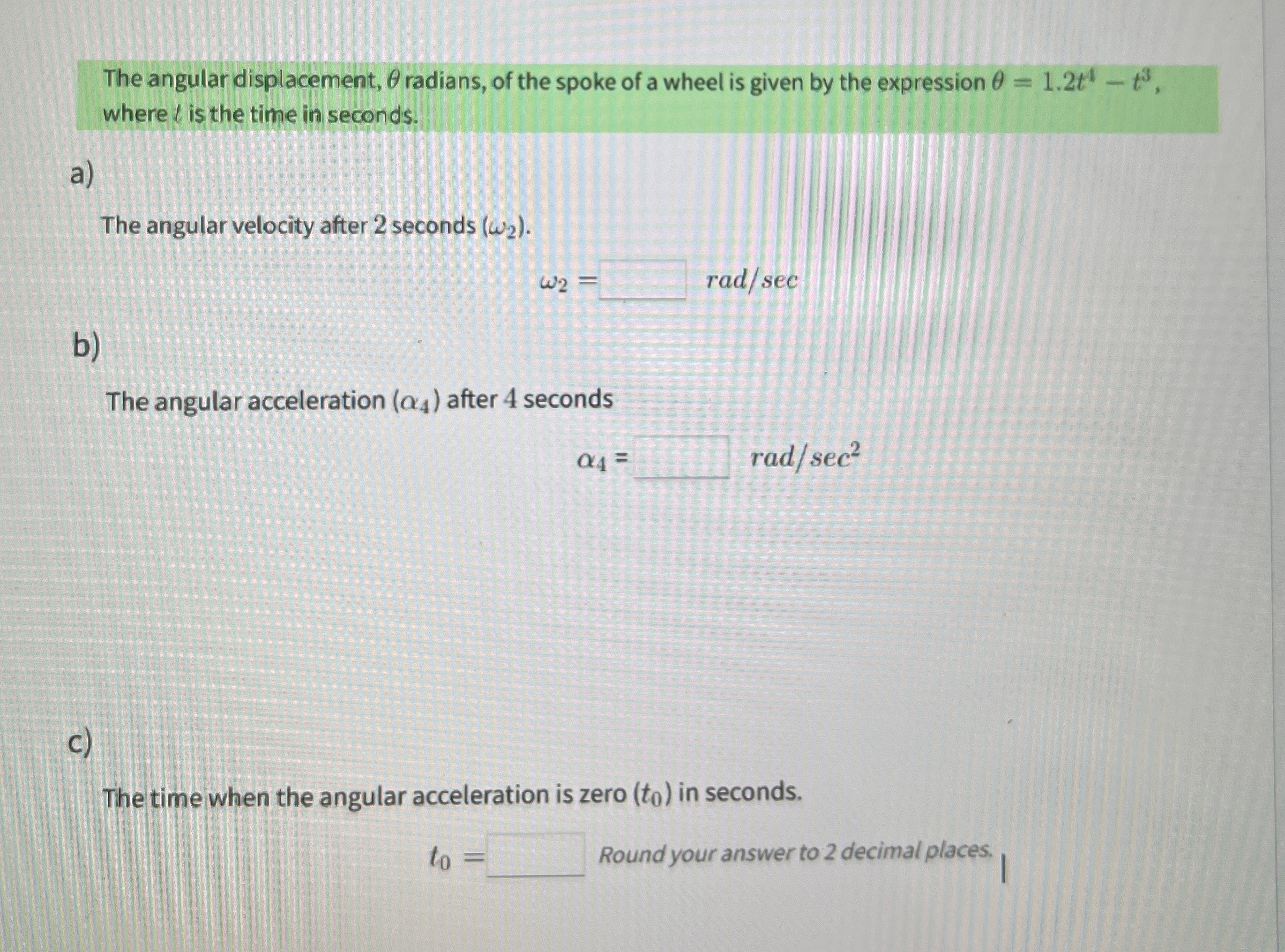 Solved The angular displacement, \theta radians, of the | Chegg.com