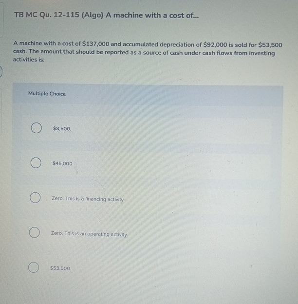 Solved TB MC Qu. 12-115 (Algo) ﻿A machine with a cost of...A | Chegg.com