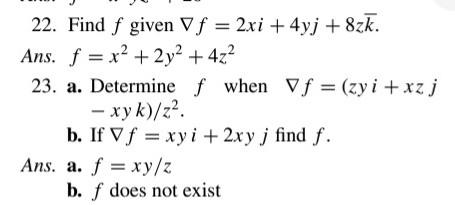 Solved 22. Find f given ∇f=2xi+4yj+8zkˉ. Ans. f=x2+2y2+4z2 | Chegg.com