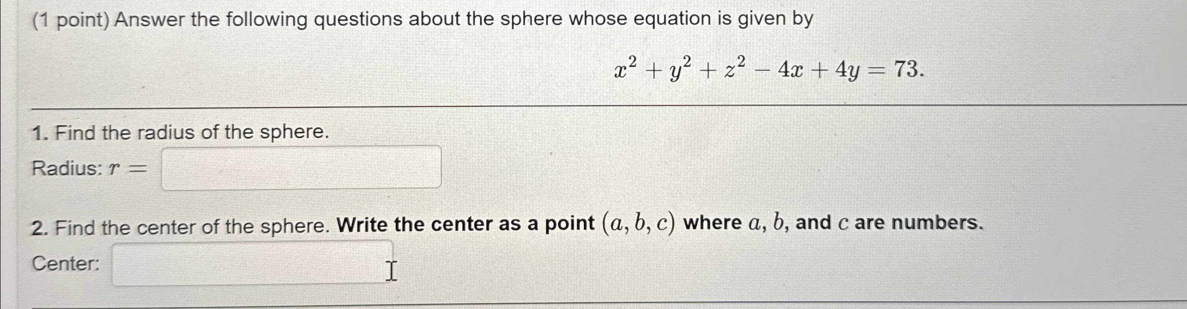 Solved (1 ﻿point) ﻿Answer the following questions about the | Chegg.com