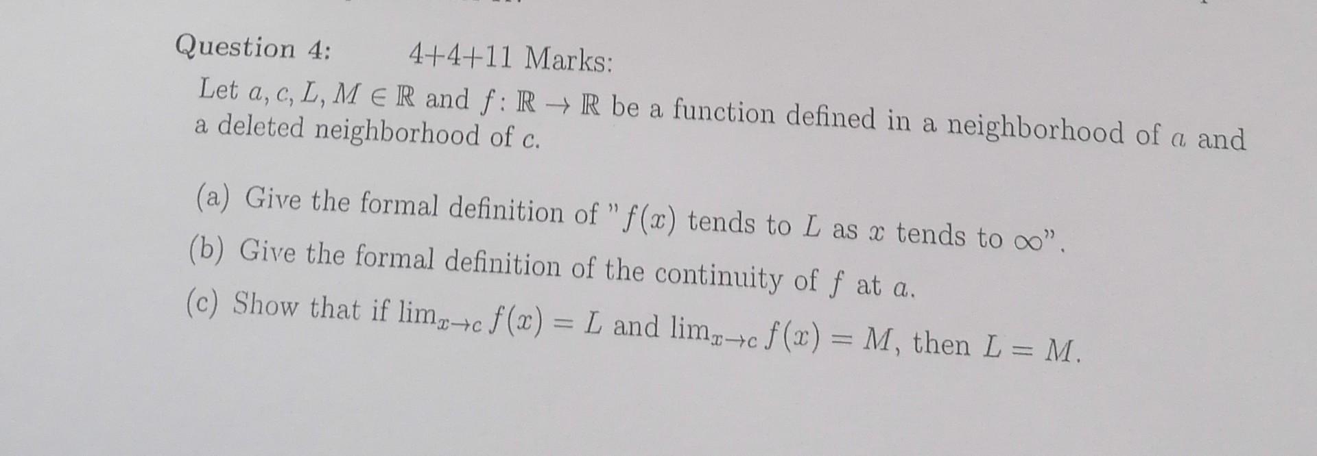 Solved Question 4: 4+4+11 Marks: Let a, c, L, MER and f: RR | Chegg.com