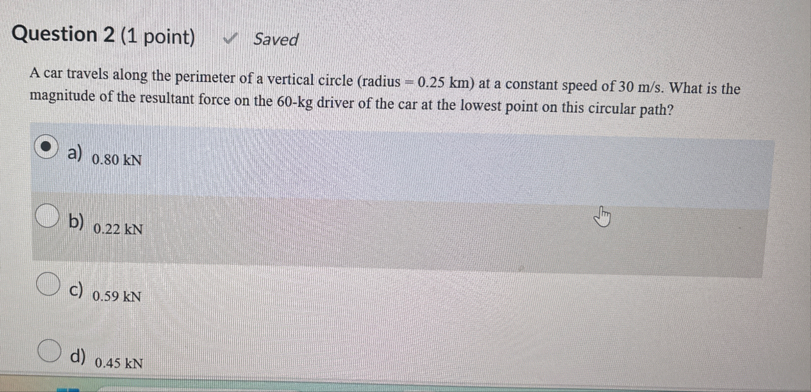 Solved Question 2 (1 ﻿point) ﻿SavedA car travels along the | Chegg.com