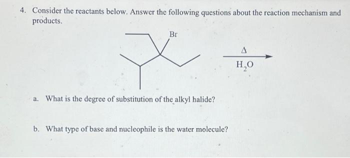 Solved Consider the reactants below. Answer the following | Chegg.com