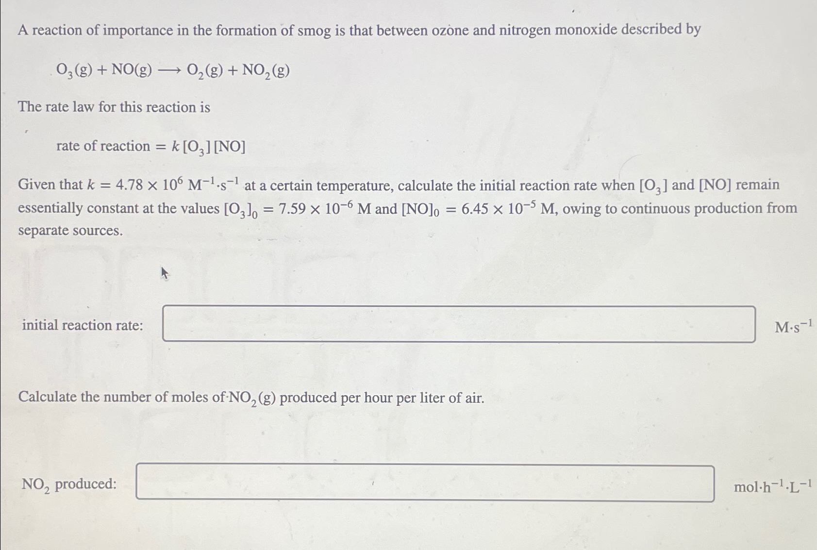 A reaction of importance in the formation of smog is | Chegg.com