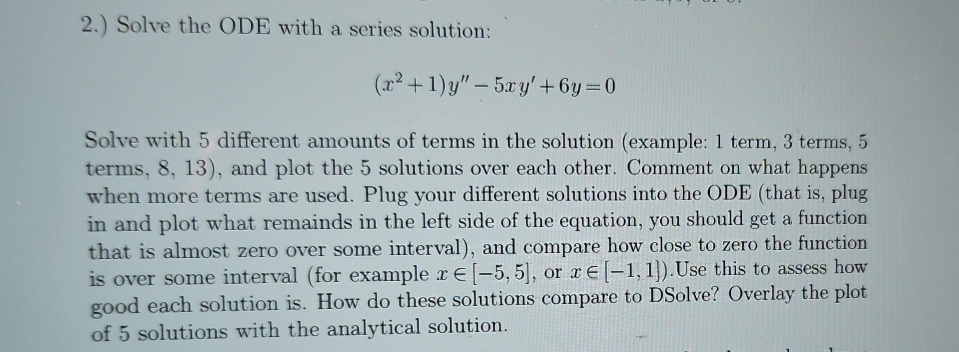 Solved 2.) Solve the ODE with a series solution: | Chegg.com