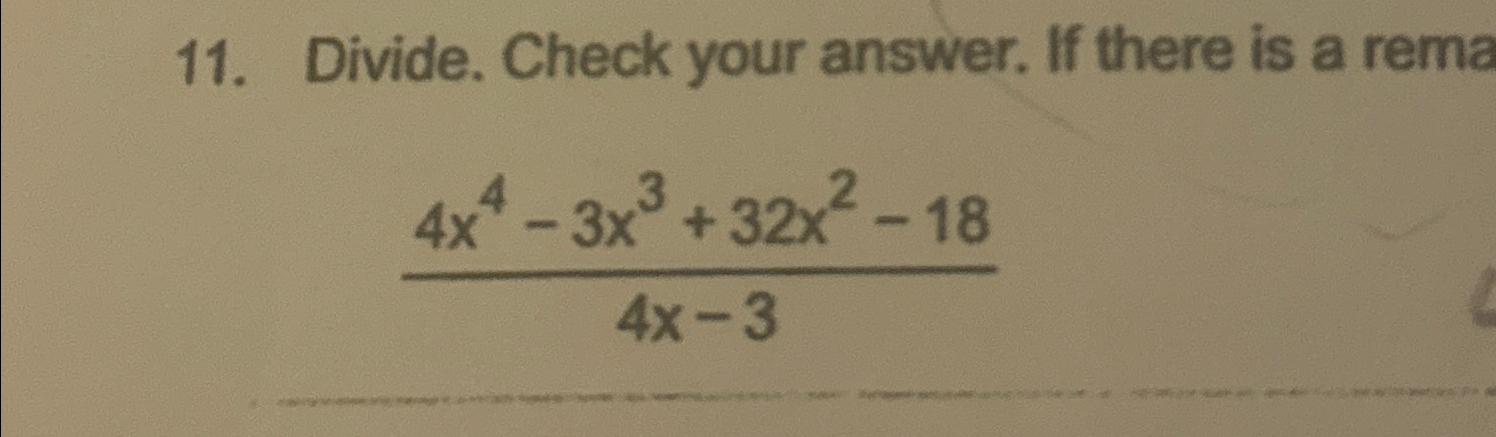 Solved Divide. Check your answer. If there is a | Chegg.com