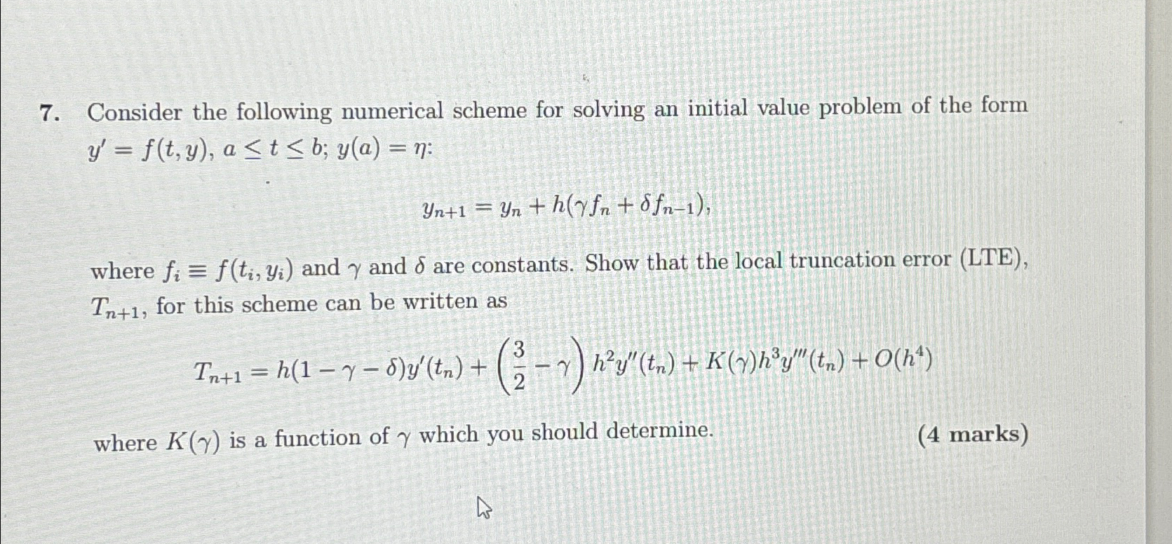 Solved Consider the following numerical scheme for solving | Chegg.com