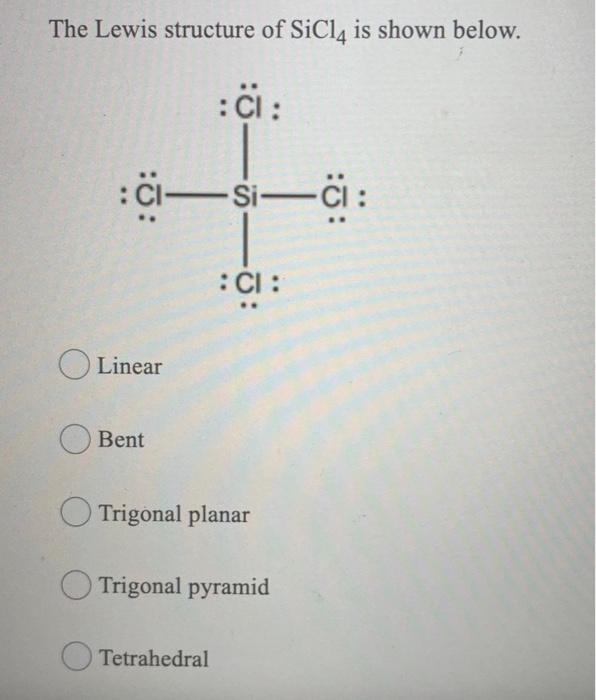 Solved The Lewis structure of SiC14 is shown below. :01: : | Chegg.com