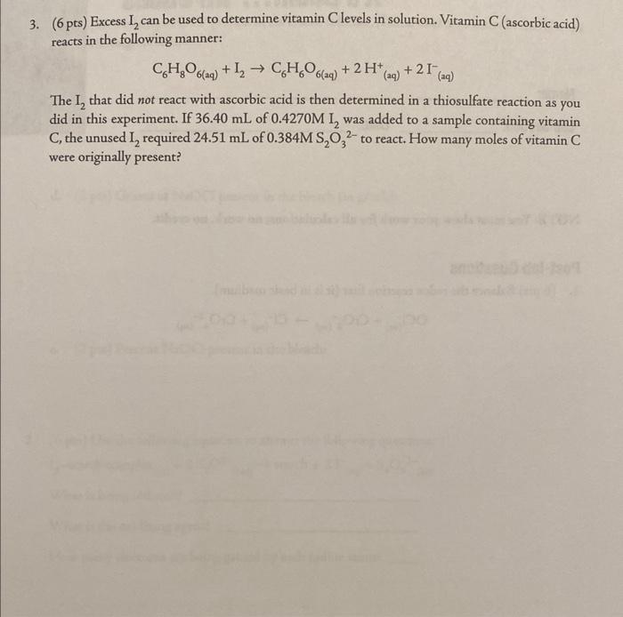 Solved 3. ( 6 pts) Excess I2 can be used to determine | Chegg.com