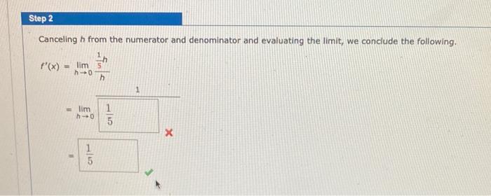 Solved Step 2 Canceling h from the numerator and denominator | Chegg.com