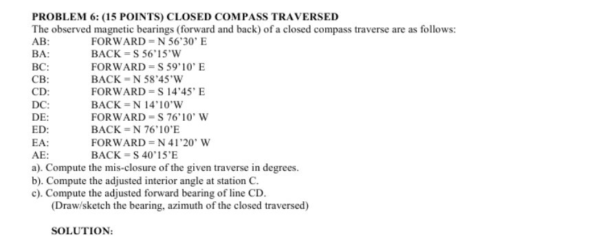 Solved PROBLEM 6: (15 POINTS) CLOSED COMPASS TRAVERSED The | Chegg.com