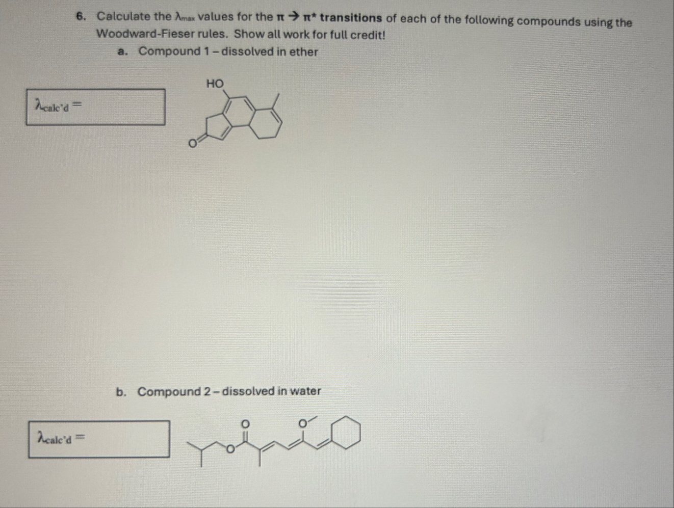 Solved Calculate the λmax ﻿values for the π→π** ﻿transitions | Chegg.com
