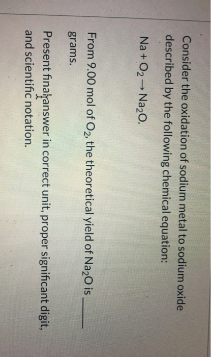Solved Consider the oxidation of sodium metal to sodium | Chegg.com