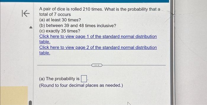 Solved A pair of dice is rolled 210 times. What is the | Chegg.com