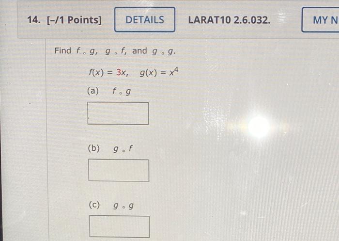 Solved Find f∘g,g∘f, and g∘g. f(x)=3x,g(x)=x4 | Chegg.com