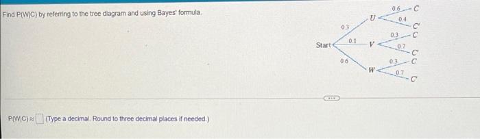 Solved Find P/W\C) by referring to the tree diagram and | Chegg.com