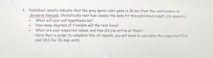 Solved 4. Published results indicate that the grey spore | Chegg.com