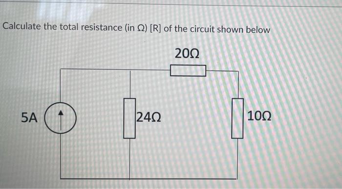 [Solved]: Calculate the total resistance (in ( Omega ) )