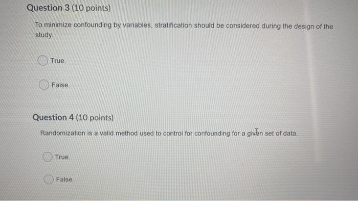 Solved Question 3 (10 points) To minimize confounding by | Chegg.com