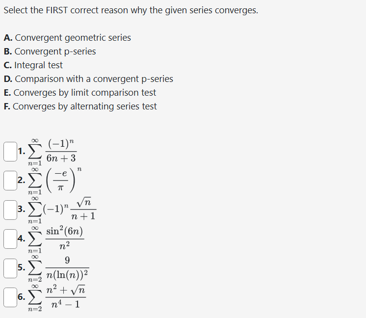 Solved Select the FIRST correct reason why the given series | Chegg.com