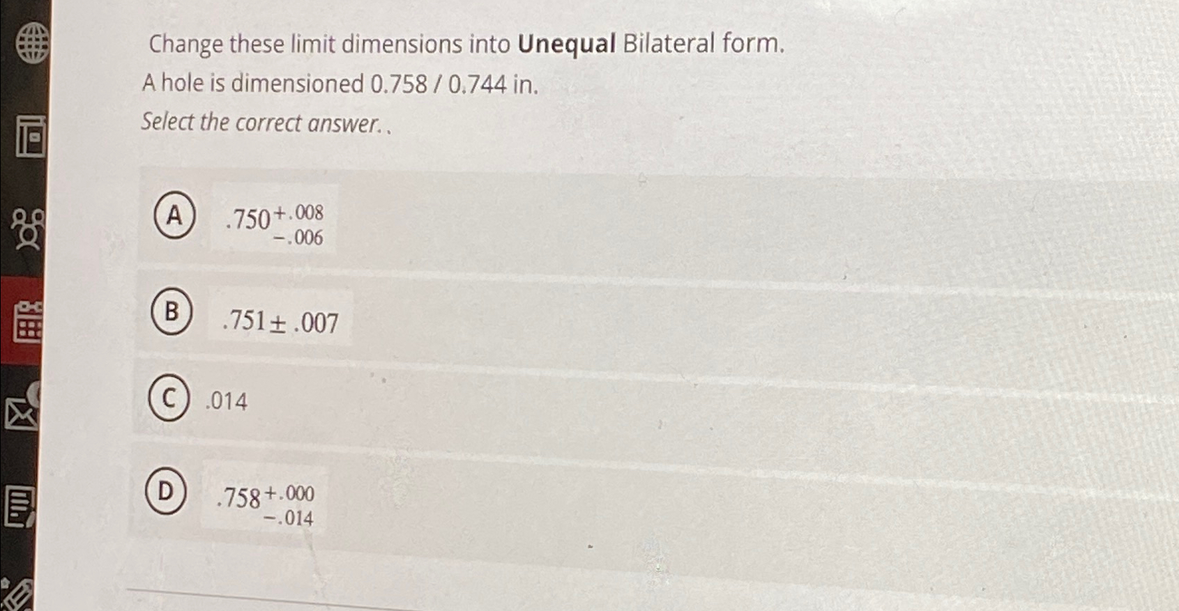 Solved Change these limit dimensions into Unequal Bilateral | Chegg.com