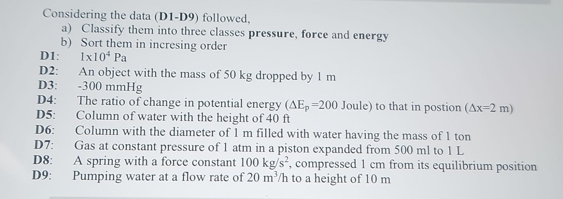 Solved Considering the data (D1-D9) followed, a) Classify | Chegg.com