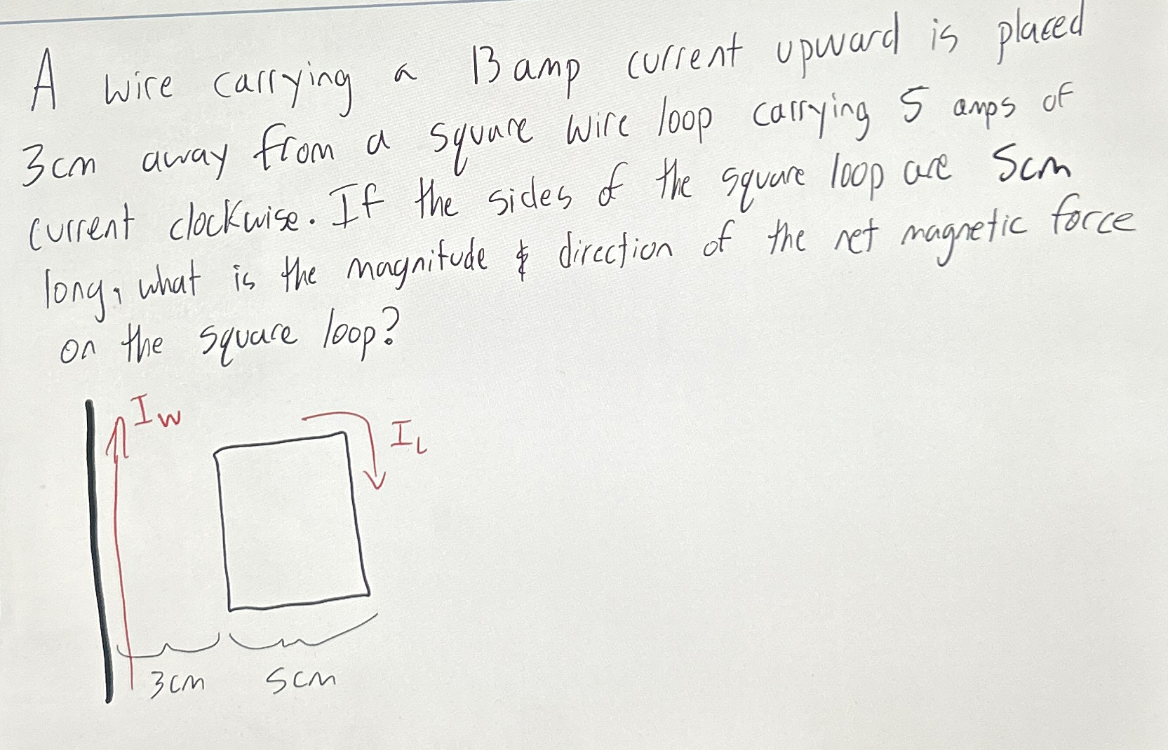 Solved A wire carrying a 13 ﻿amp current upward is placed | Chegg.com