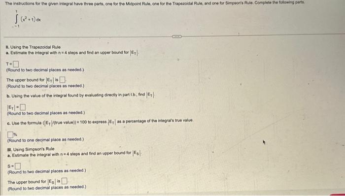 Solved The instructions for the given integral have three | Chegg.com