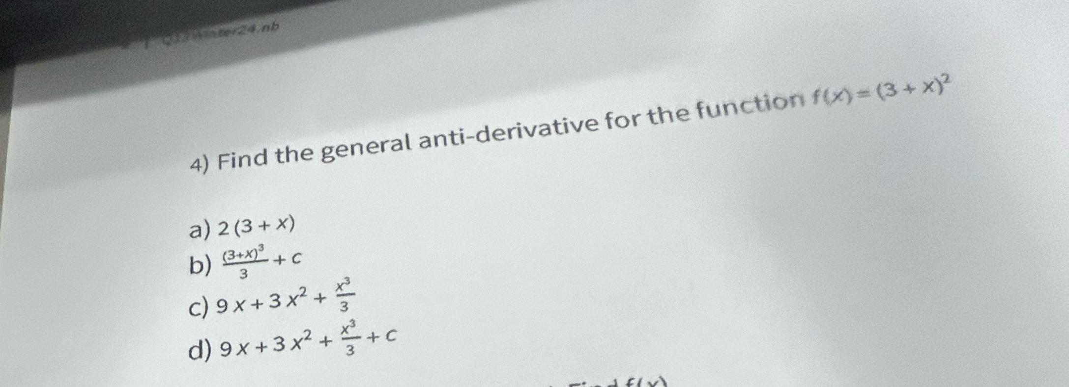 Solved Find the general anti-derivative for the function | Chegg.com
