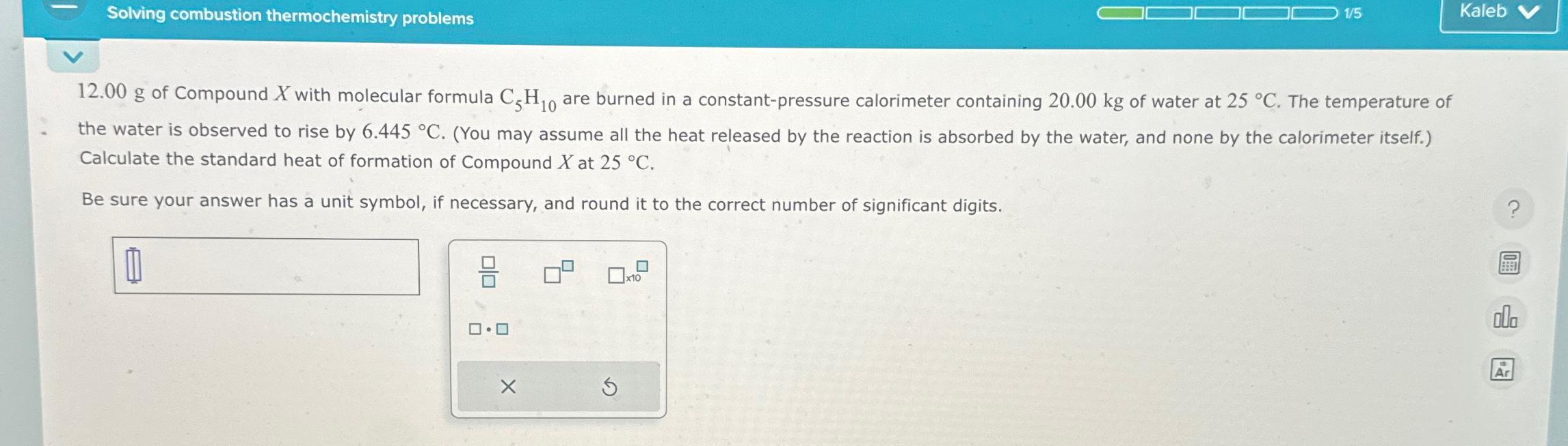 Solved Solving combustion thermochemistry problems1512.00g | Chegg.com