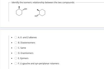 Solved Identify the isomeric relationship between the two | Chegg.com