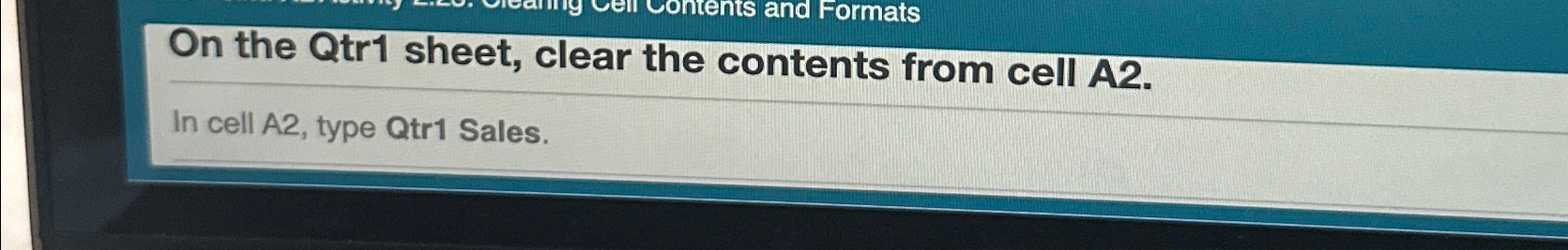 Solved On the Qtr1 ﻿sheet, clear the contents from cell | Chegg.com