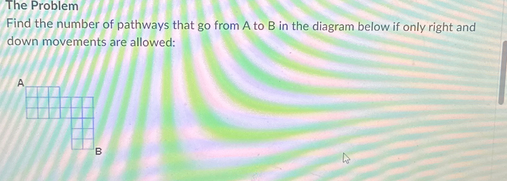 Solved The ProblemFind the number of pathways that go from A | Chegg.com