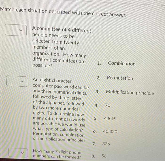 Solved Match each situation described with the correct | Chegg.com