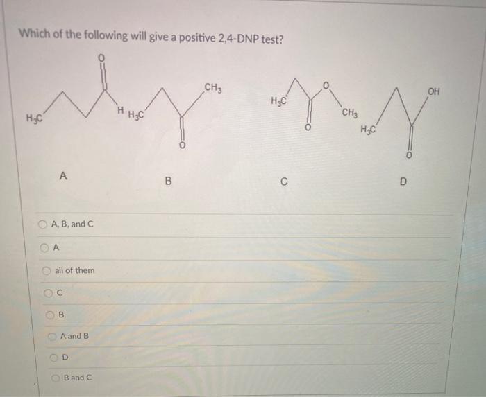 Solved Which of the following will give a positive 2,4-DNP | Chegg.com